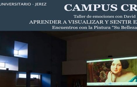 El programa Campus Crea presenta el taller Aprende a visualizar y sentir el arte. Encuentros con ...